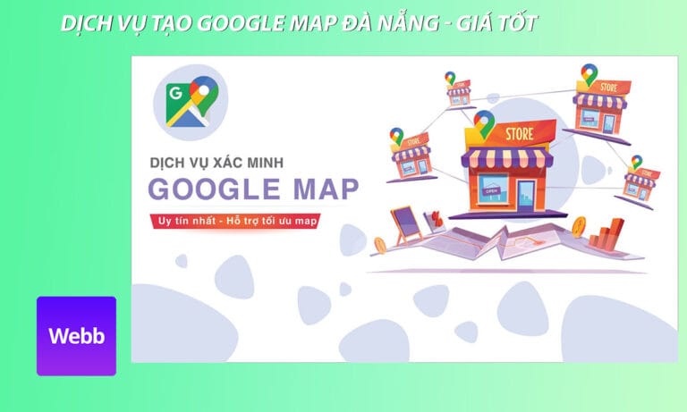 Dịch vụ tạo Google Map Đà Nẵng – Giá Tốt | Webb